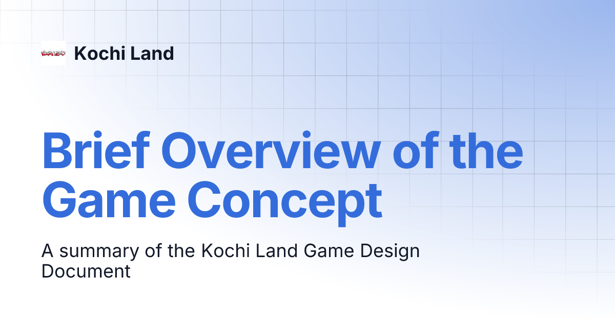 Brief Overview of the Game Concept | Kochi Land